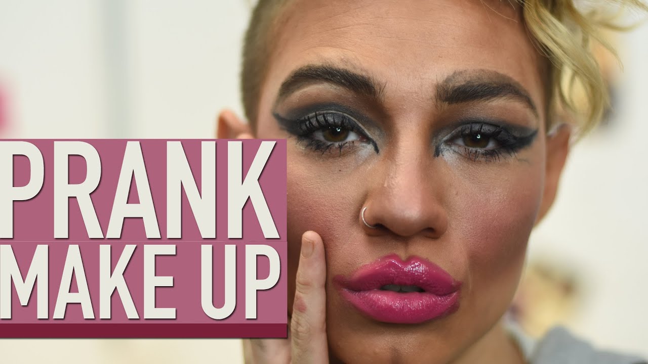 PRANK MAKE UP - YouTube