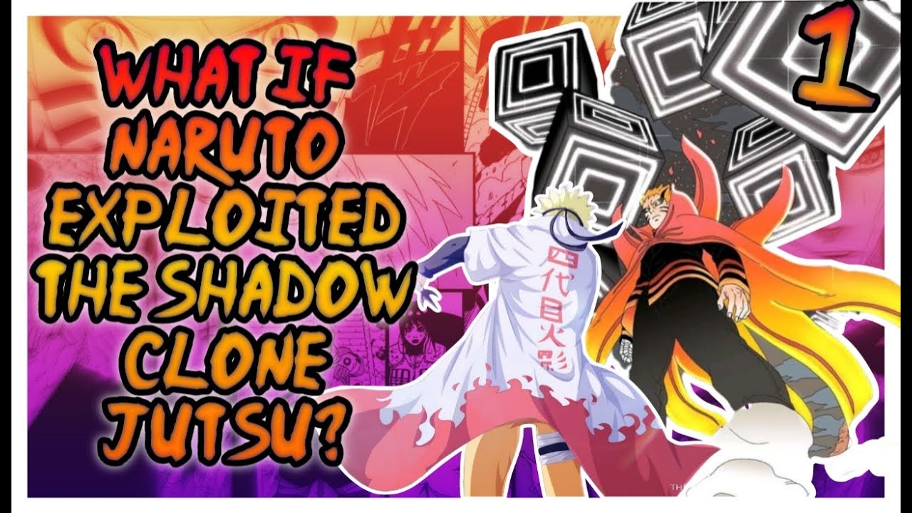 What If Naruto Exploited The Shadow Clone Jutsu? Part 1 - YouTube