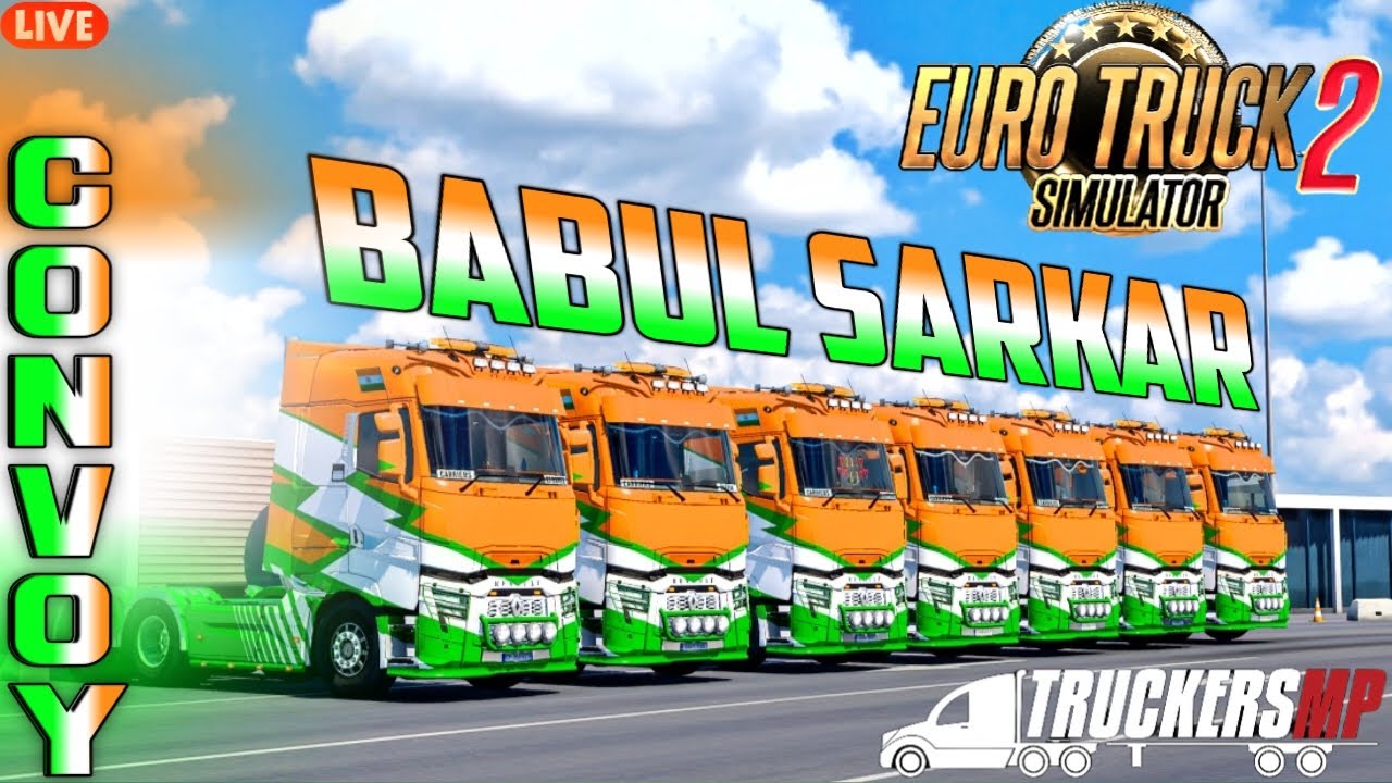 EURO TRUCK SIMOLATOR 2 | ETS2 LIVE | CONVOY LIVE | TMP LIVE | BABUL SARKAR OFFICIAL - YouTube