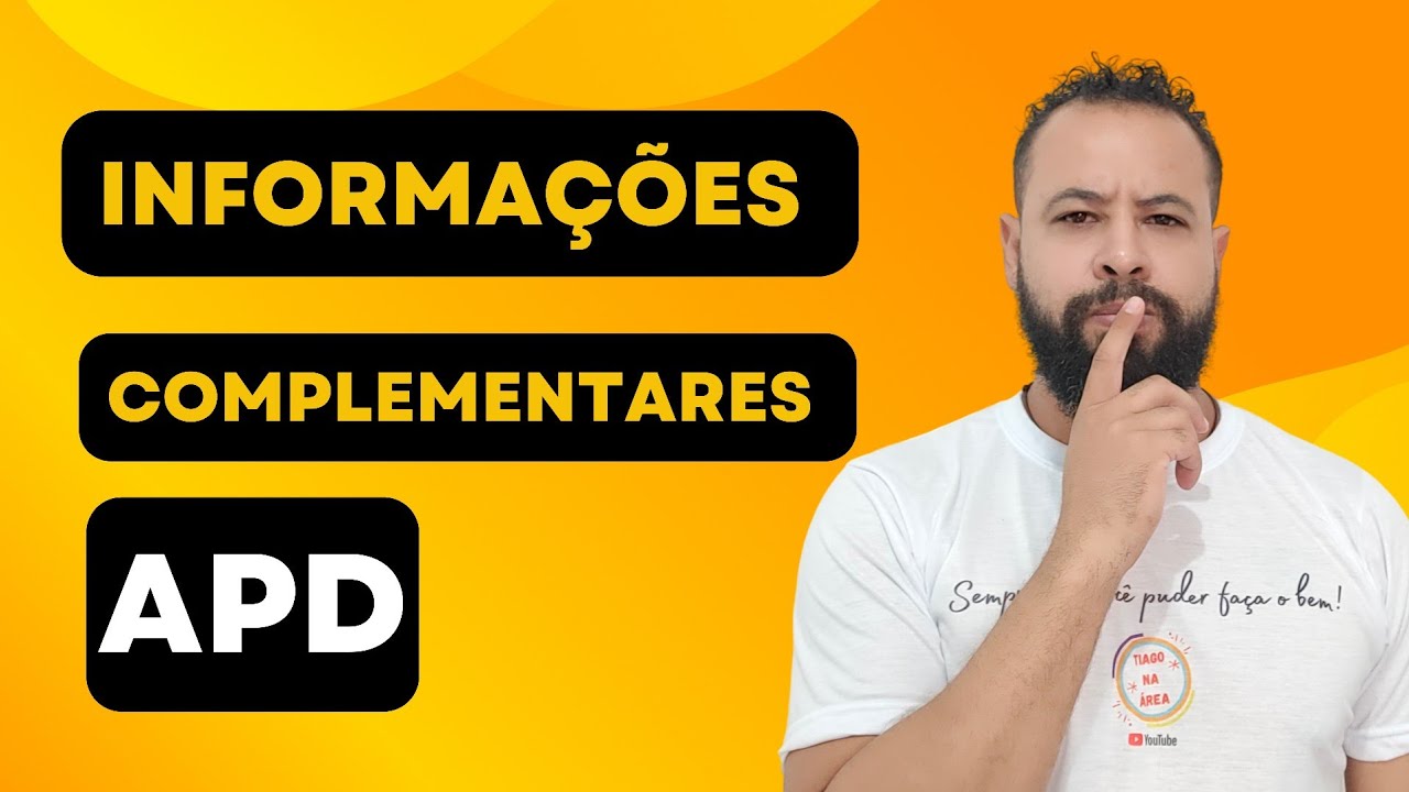 INFORMAÇÕES COMPLEMENTARES SOBRE AS APD - YouTube