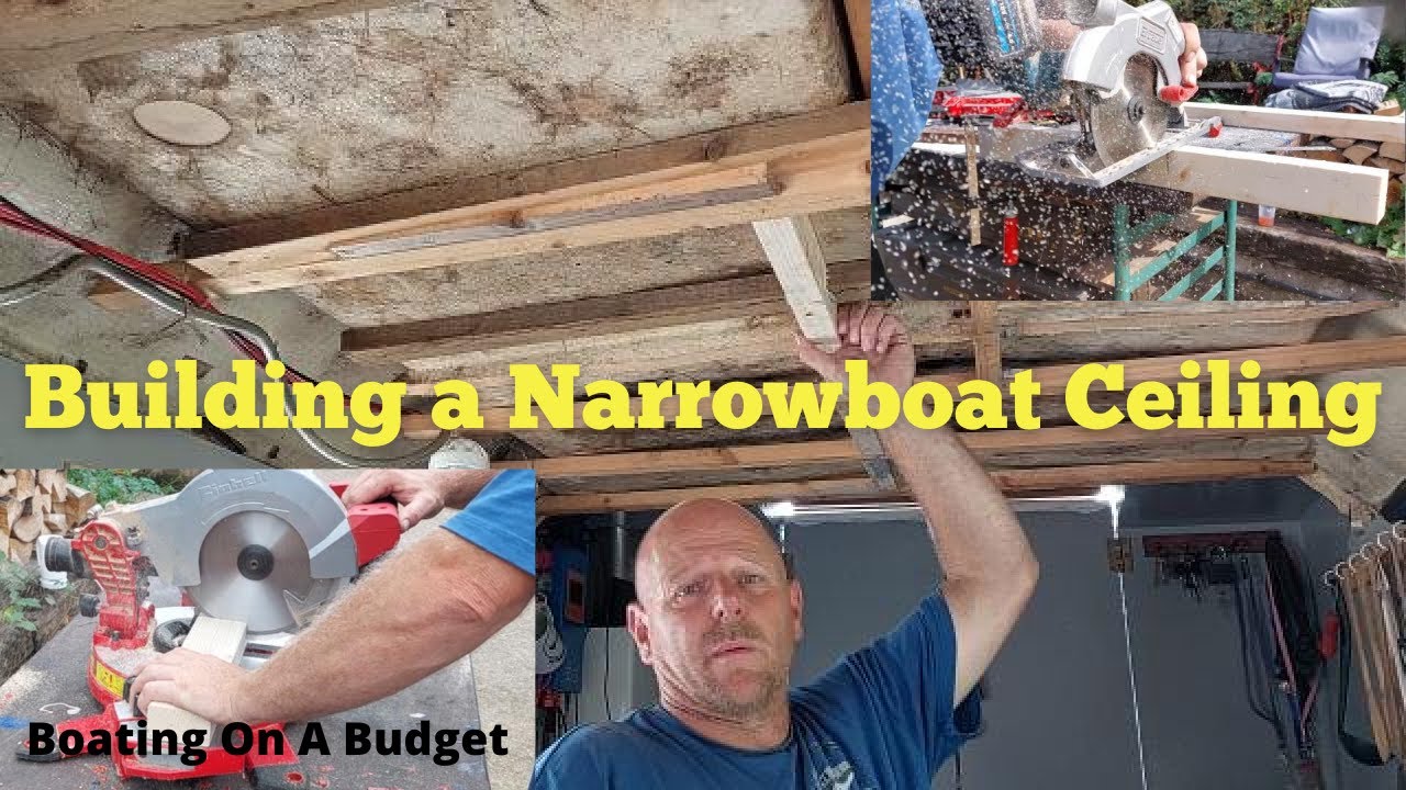 Narrowboat Ceiling.... The rebuild continues - Boating On A Budget ...