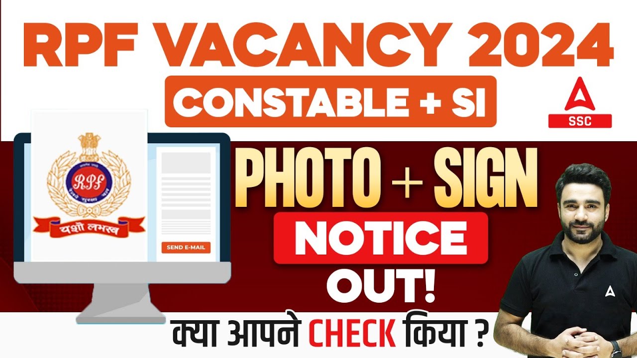 RPF New Vacancy 2024 | RPF Photo and Signature Update Notice | RPF ...