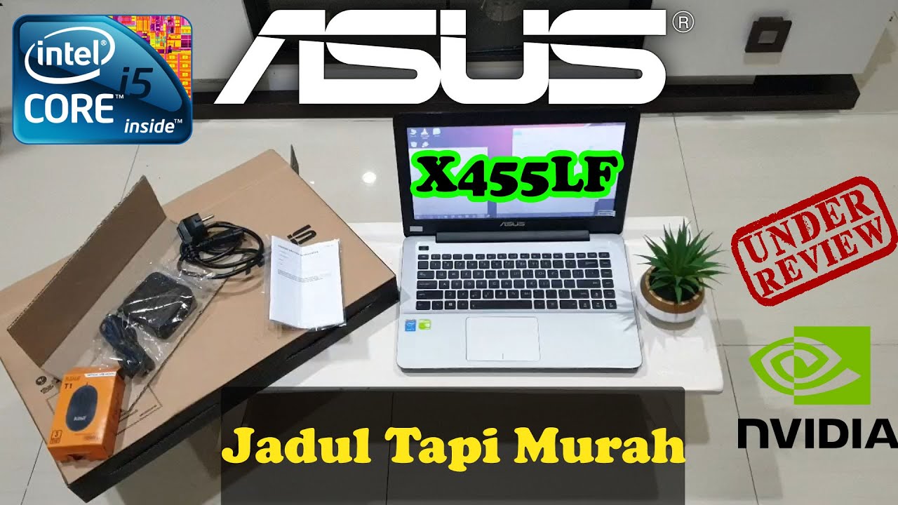 Review Asus X455LF | Low Budget Laptop Yang Cocok Buat Mahasiswa | Core ...
