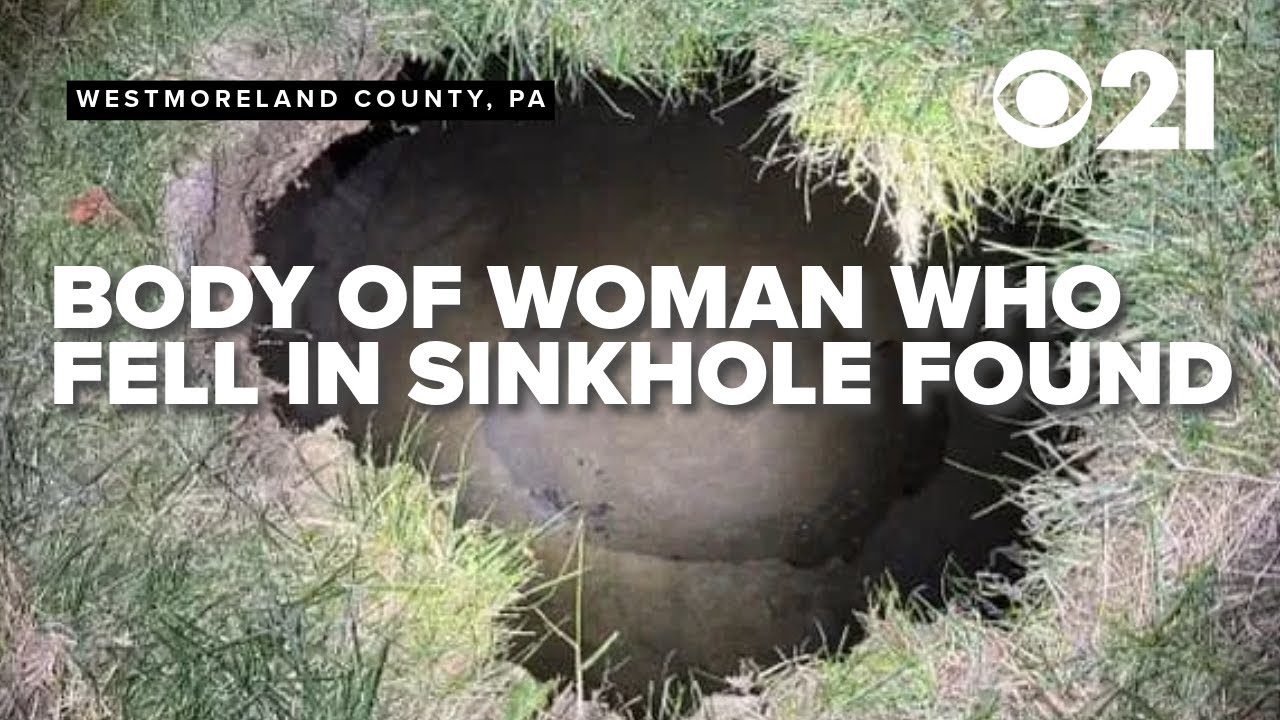 Body of woman who fell in sinkhole found at the site of abandoned PA ...
