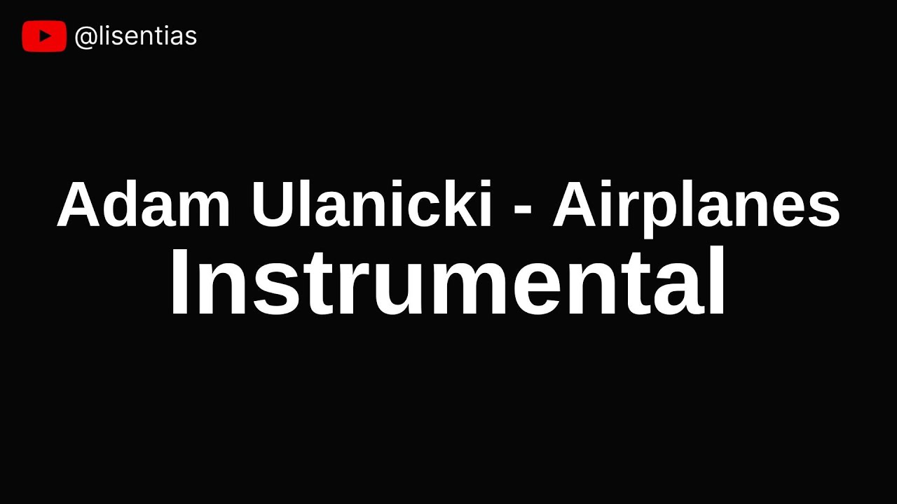 Adam Ulanicki - Airplanes | Instrumental - YouTube