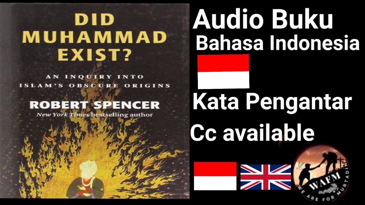 Did Muhammad Exist:Audiobook Indonesia: Kata pengantar - YouTube