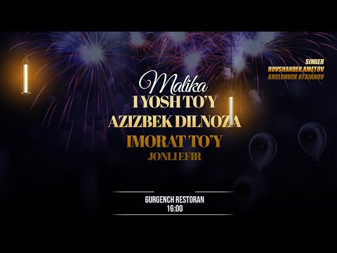15 YANVAR 2026 MALIKA 1 YOSH TO'Y LIVE
