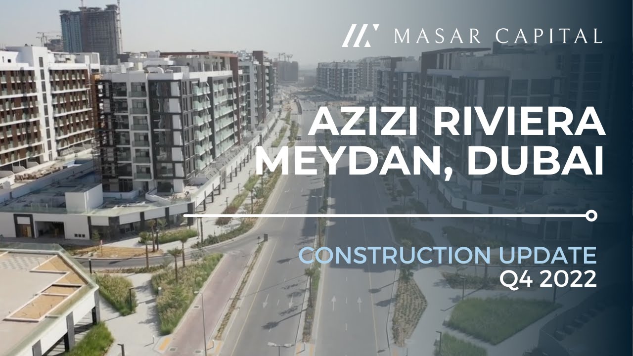 Azizi Riviera Q4 2022 Construction Update - Phase 1 Handing over - YouTube