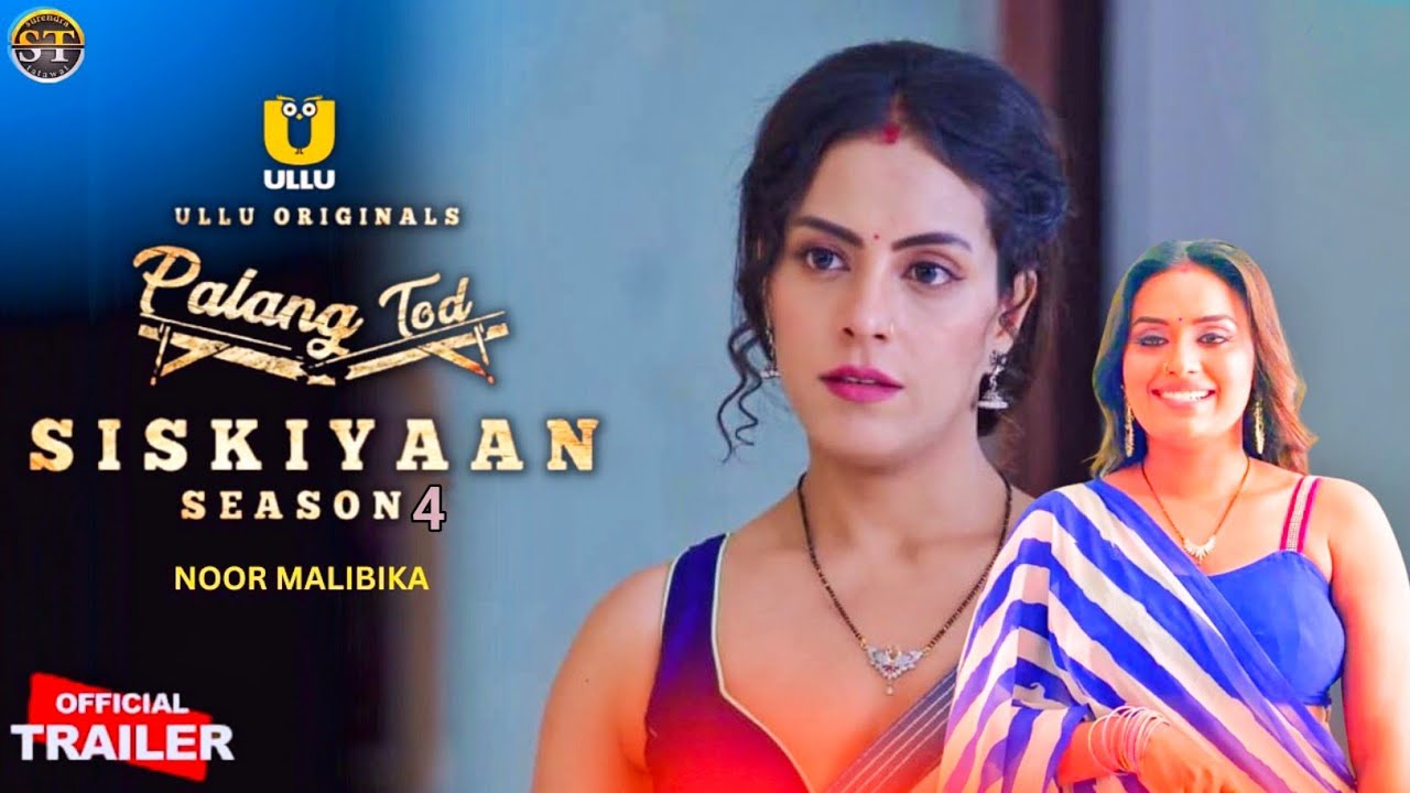 Siskiyaan Season 4 Official Trailer | Ullu Original | Pihu Singh ...