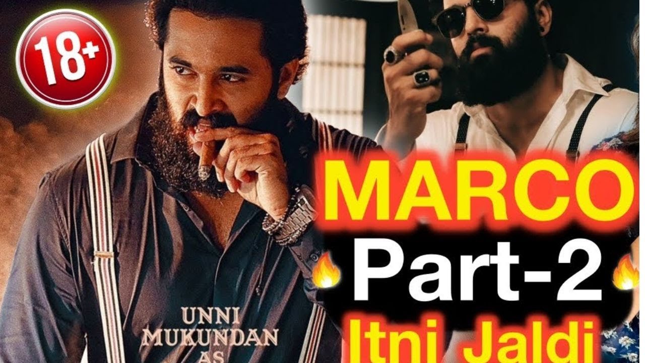 MARCO 2 Movie Release Date, Marco 2 movie kab aayegi?, Marco 2 movie ...
