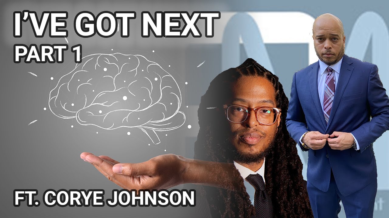 I've Got Next - Corye Johnson (Part 1) - YouTube