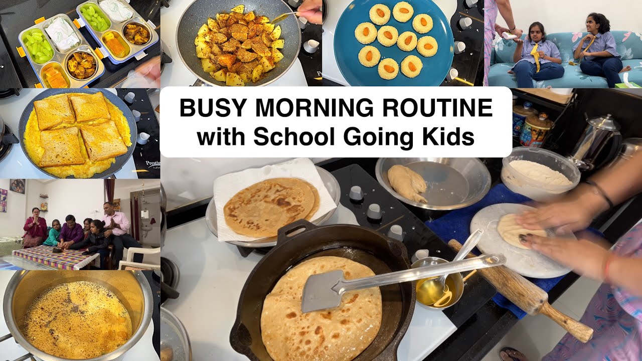 Busy Morning Routine with School Going Kids | Breakfast, LunchBox ...
