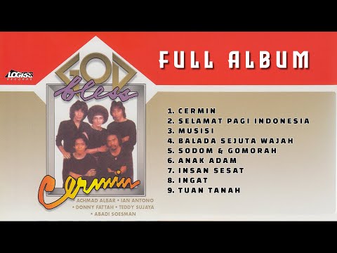 PLAYLIST - FULL ALBUM - CERMIN - GOD BLESS