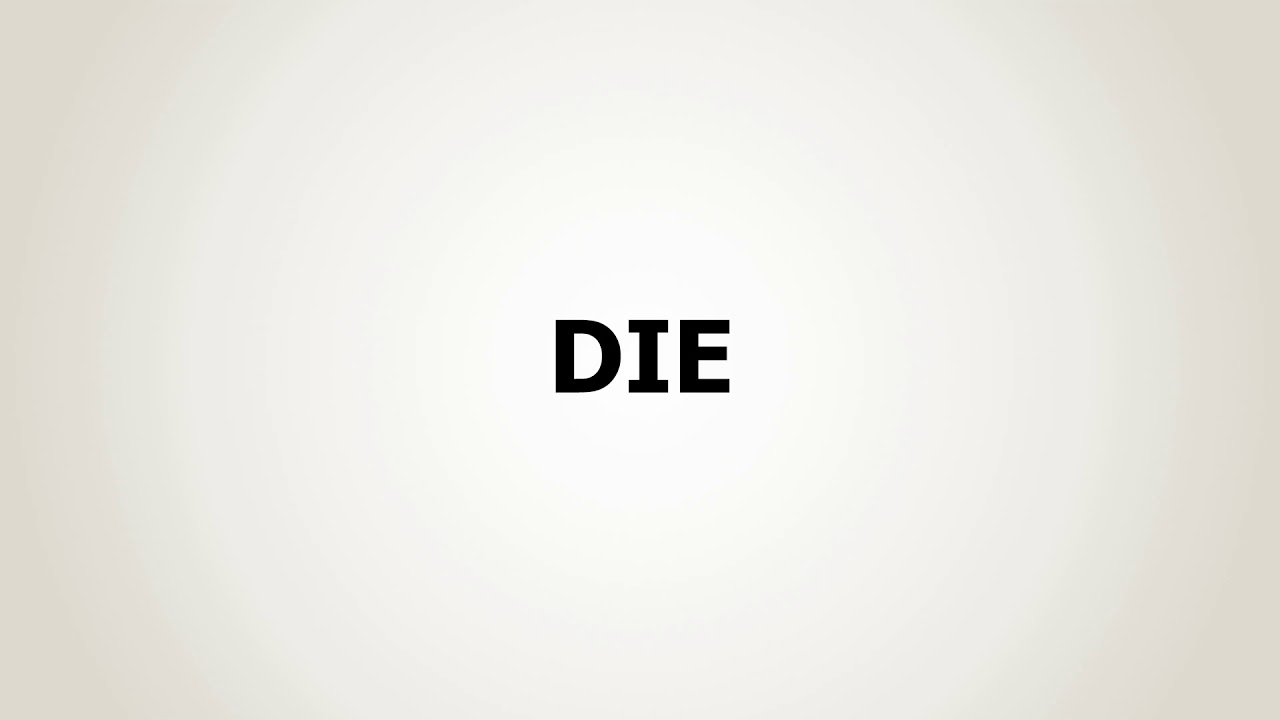 How to Pronounce Die - YouTube