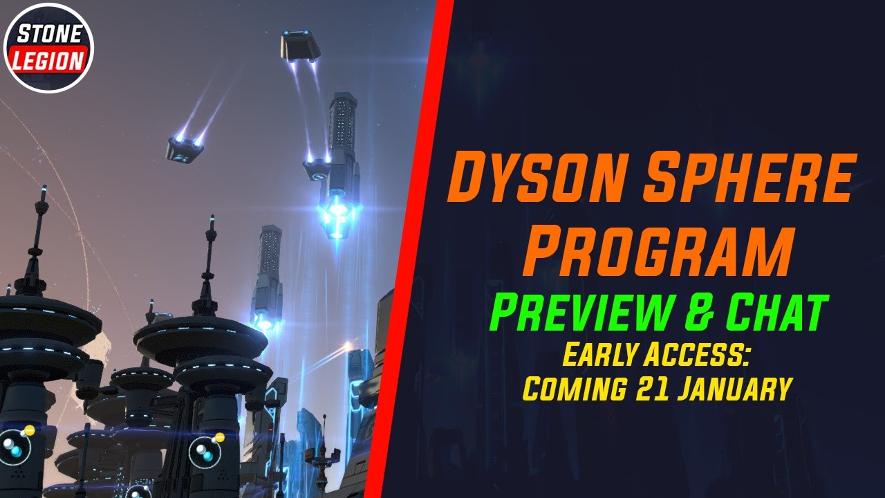 Dyson Sphere Program Preview! Early Access Coming January 21, 2021 ...