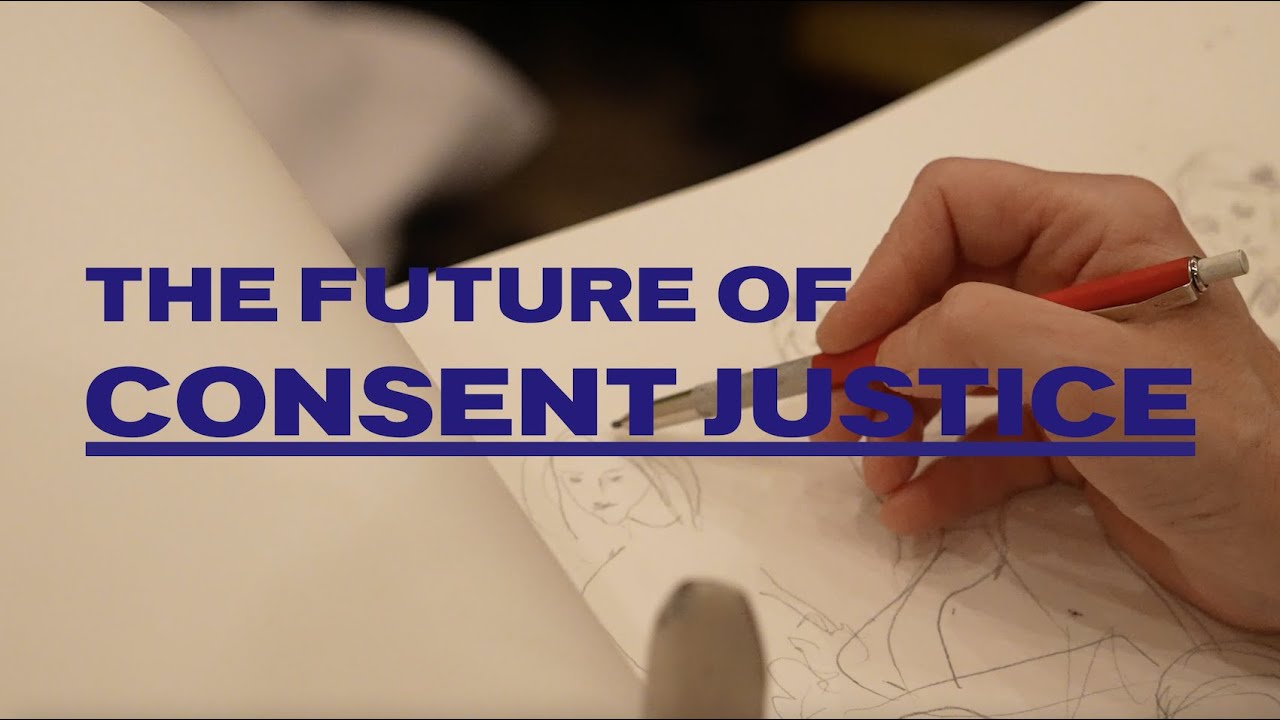 The Future of Consent Justice with hannah baer, Kira Noir, Mindy Seu ...