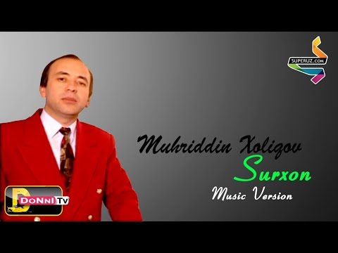Мухриддин Холиков — Сурхон | Muhriddin Xoliqov - Сурхон