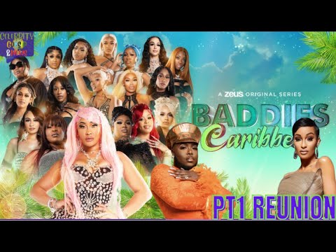 PT1 BADDIES CARIBBEAN REUNION BREAKDOWN - YouTube