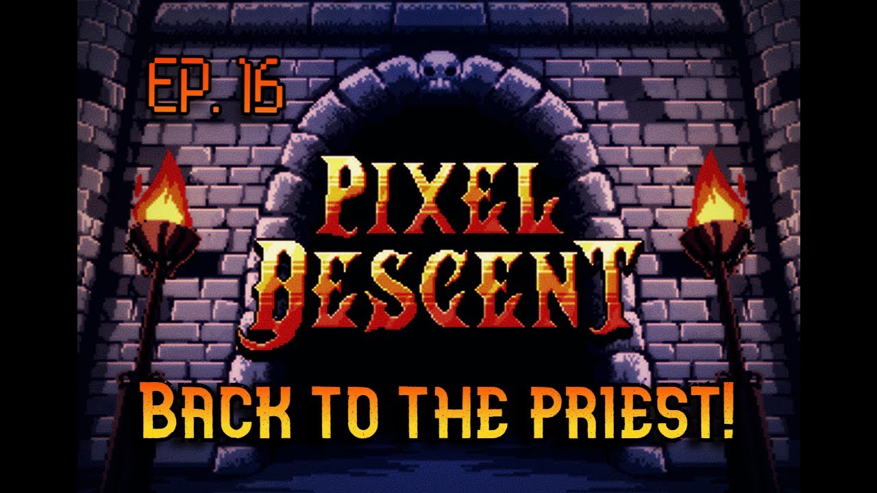 | BryBry plays Pixel Descent Ep. 16 | SO CLOSE YET SO FAR!!! - YouTube