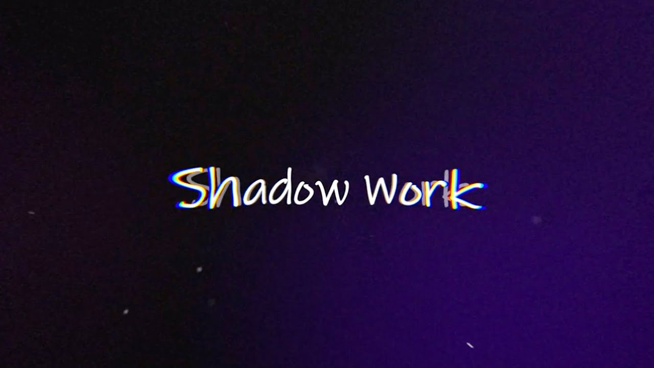 Shadow Work Lyrics Video (Official) - YouTube