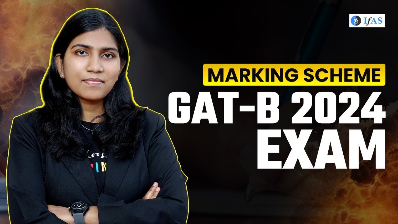 Understanding the GAT-B 2024 Exam Marking Scheme | IFAS - YouTube