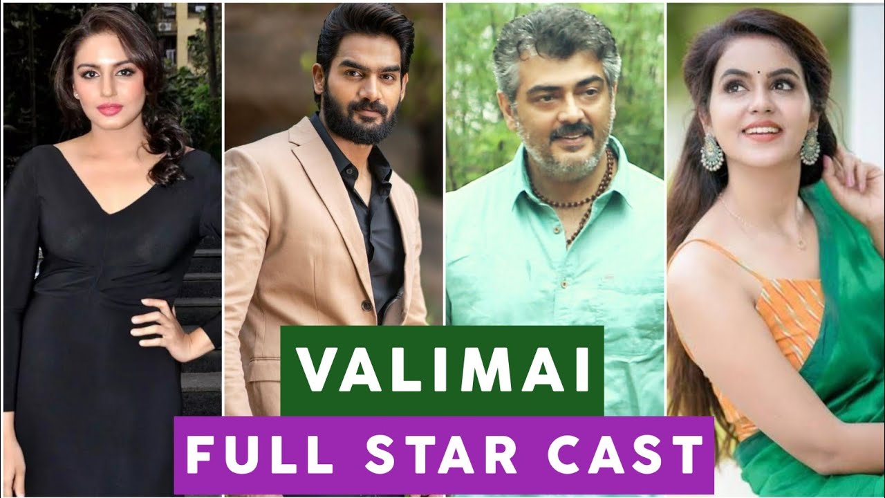 Valimai Cast Name | Valimai Starcast | Valimai cast | Valimai cast and ...