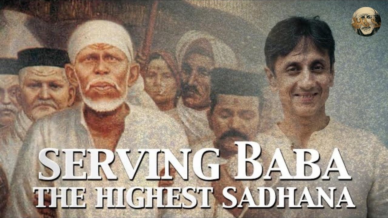 Serving Baba - The Highest Sadhana | Living the Teachings of Sai Baba ...