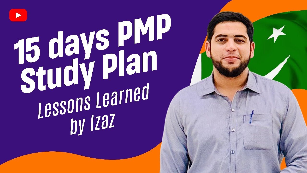 15 days PMP Study Plan - Lessons Learned by Izaz - YouTube