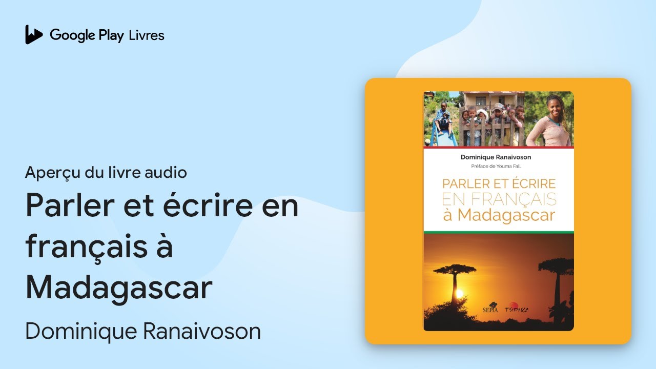 Parler et écrire en français à Madagascar de Dominique Ranaivoson ...