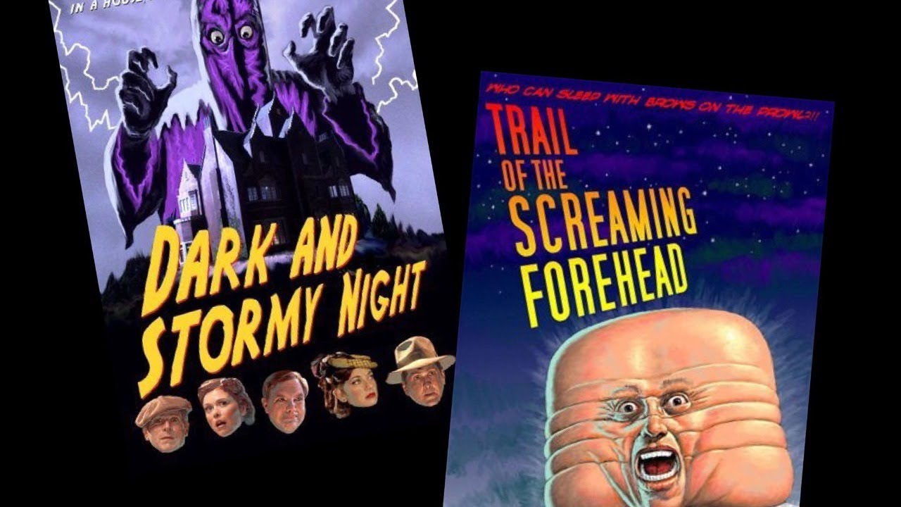Larry Blamire's "Dark And Stormy Night/ Trail of the Screaming Forehead ...