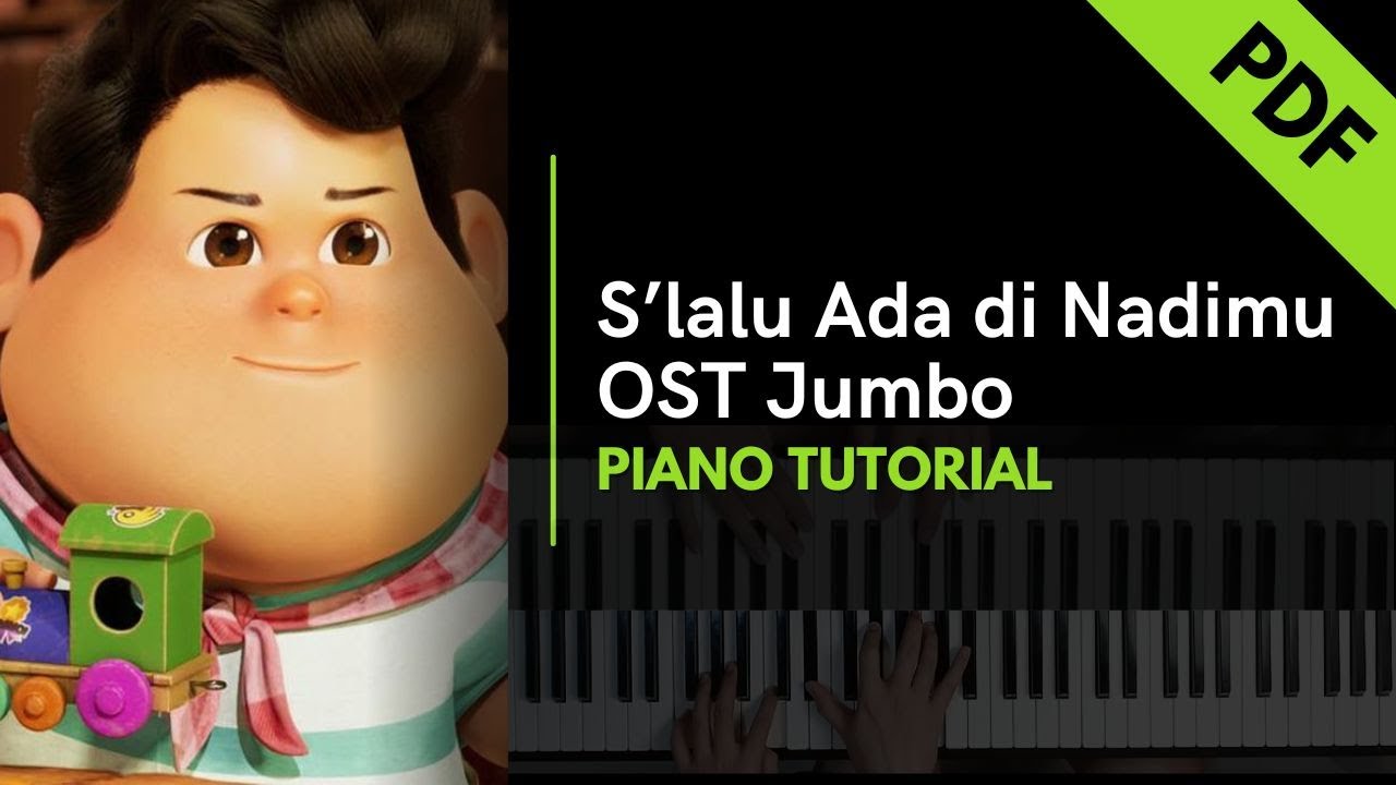 S'lalu Ada di Nadimu - OST JUMBO (Piano Tutorial + Not Angka) - YouTube