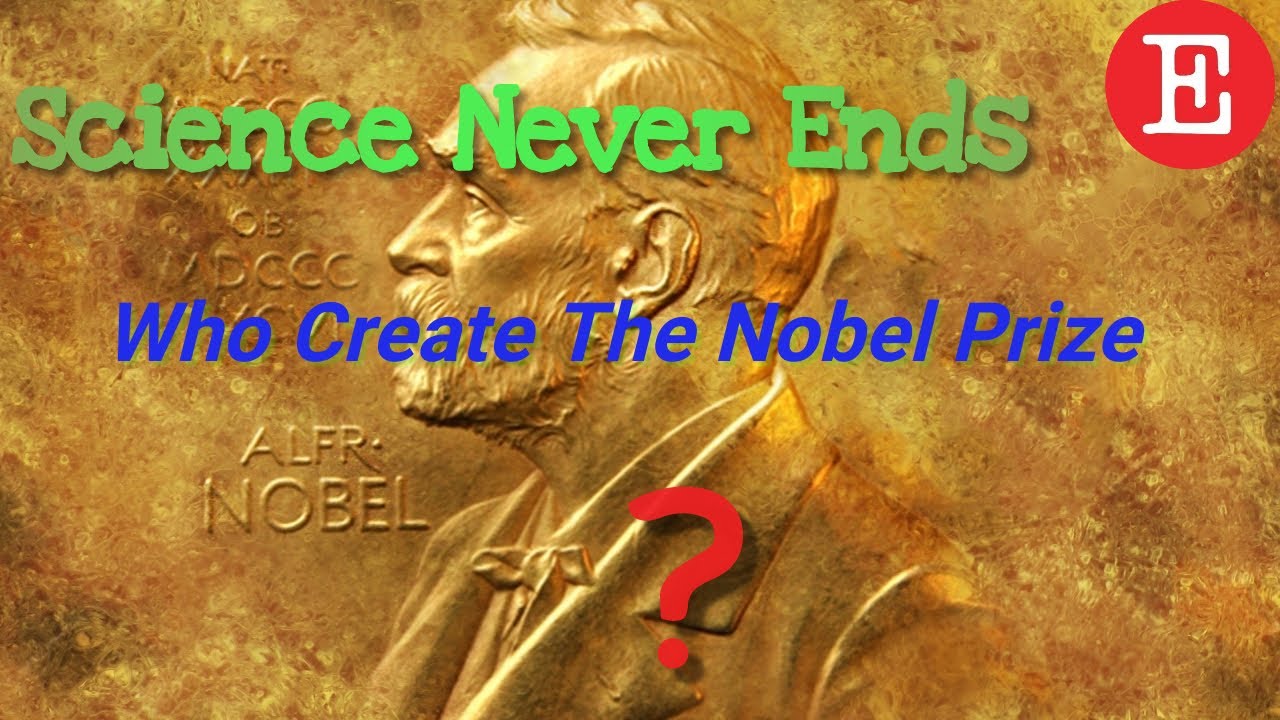 【Science Never Ends】The Nobel Prize - YouTube
