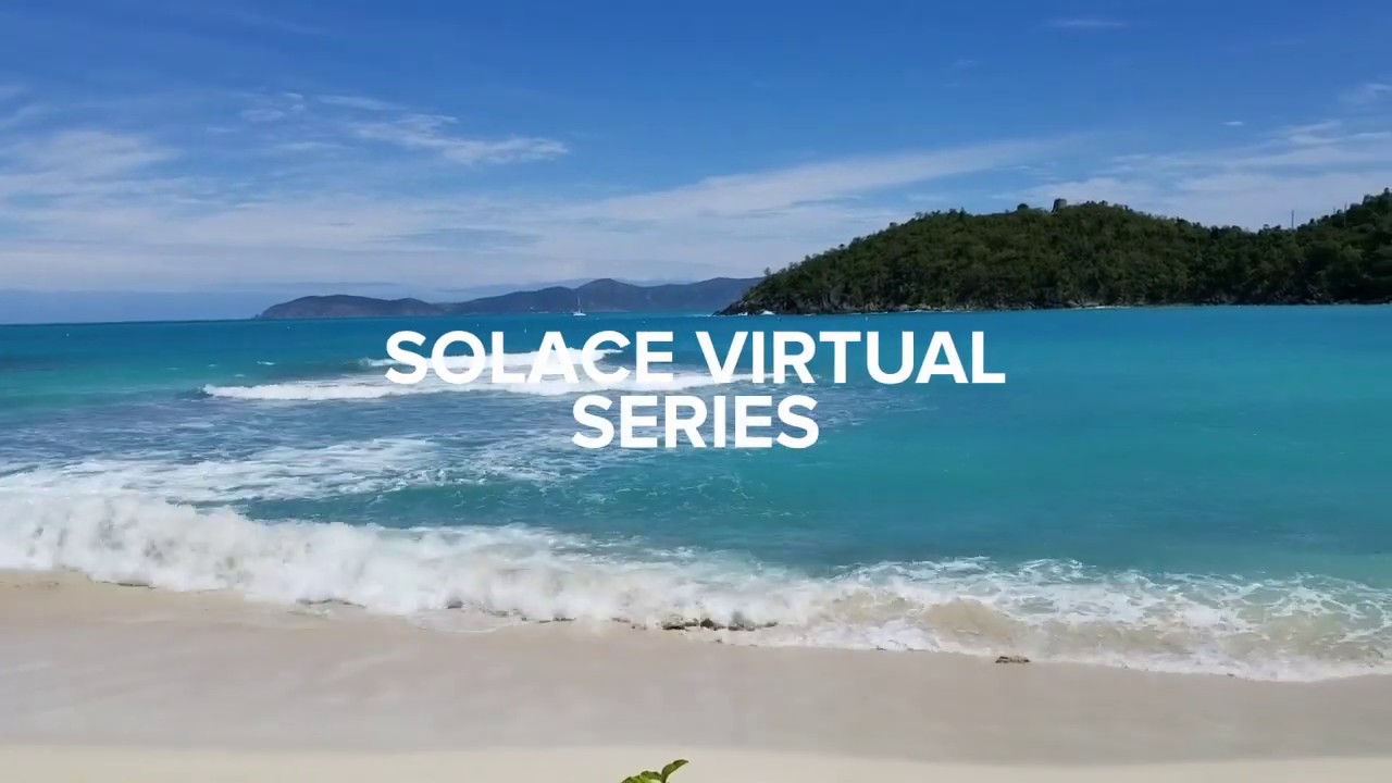 SOLACE Virtual Series - YouTube