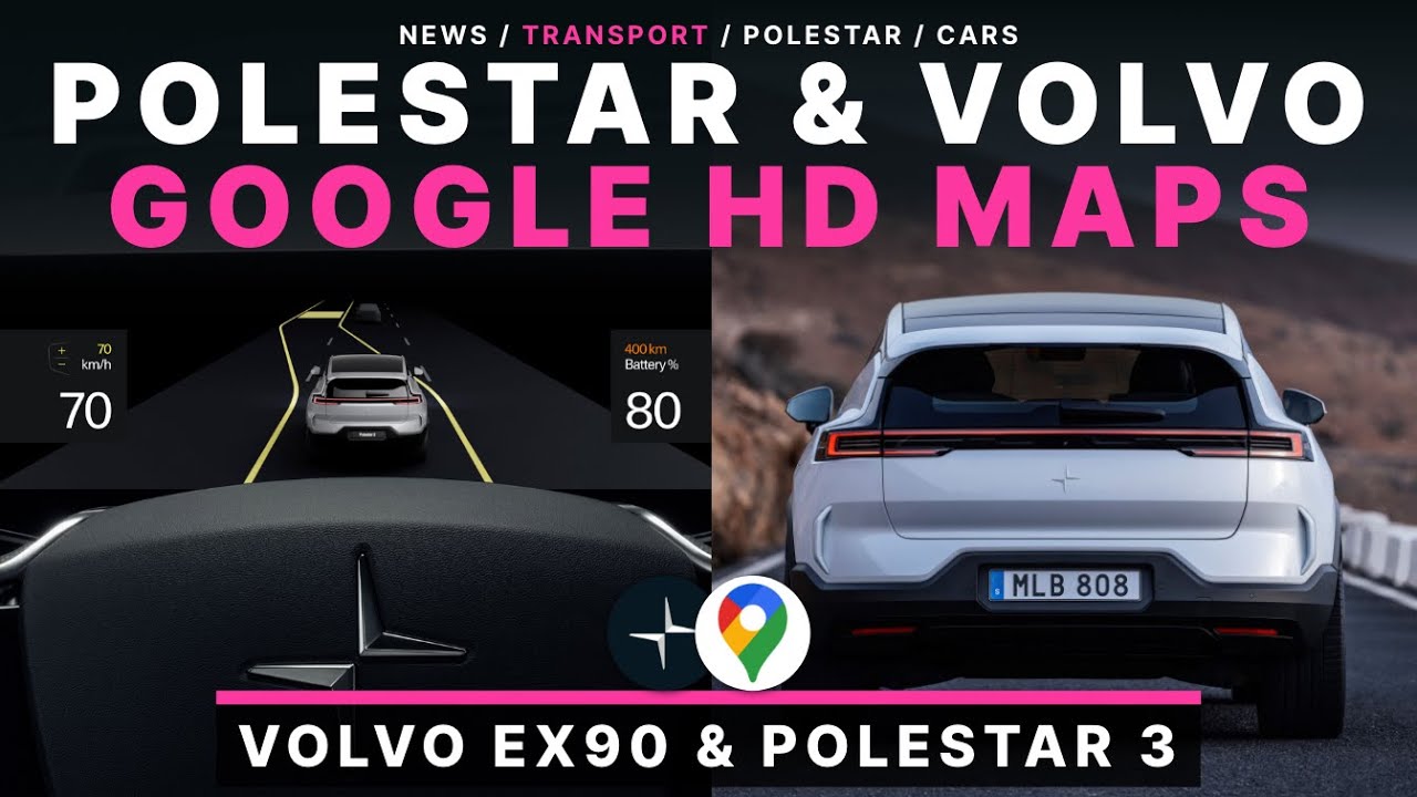 Polestar And Volvo The First To Access Google New HD Maps! $PSNY Stock ...
