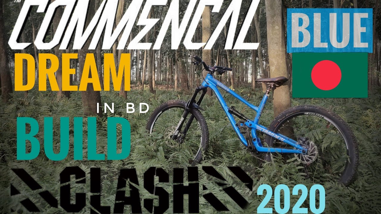 Dream Build BD Commencal Clash 2020 Blue. The first piece in Bangladesh ...