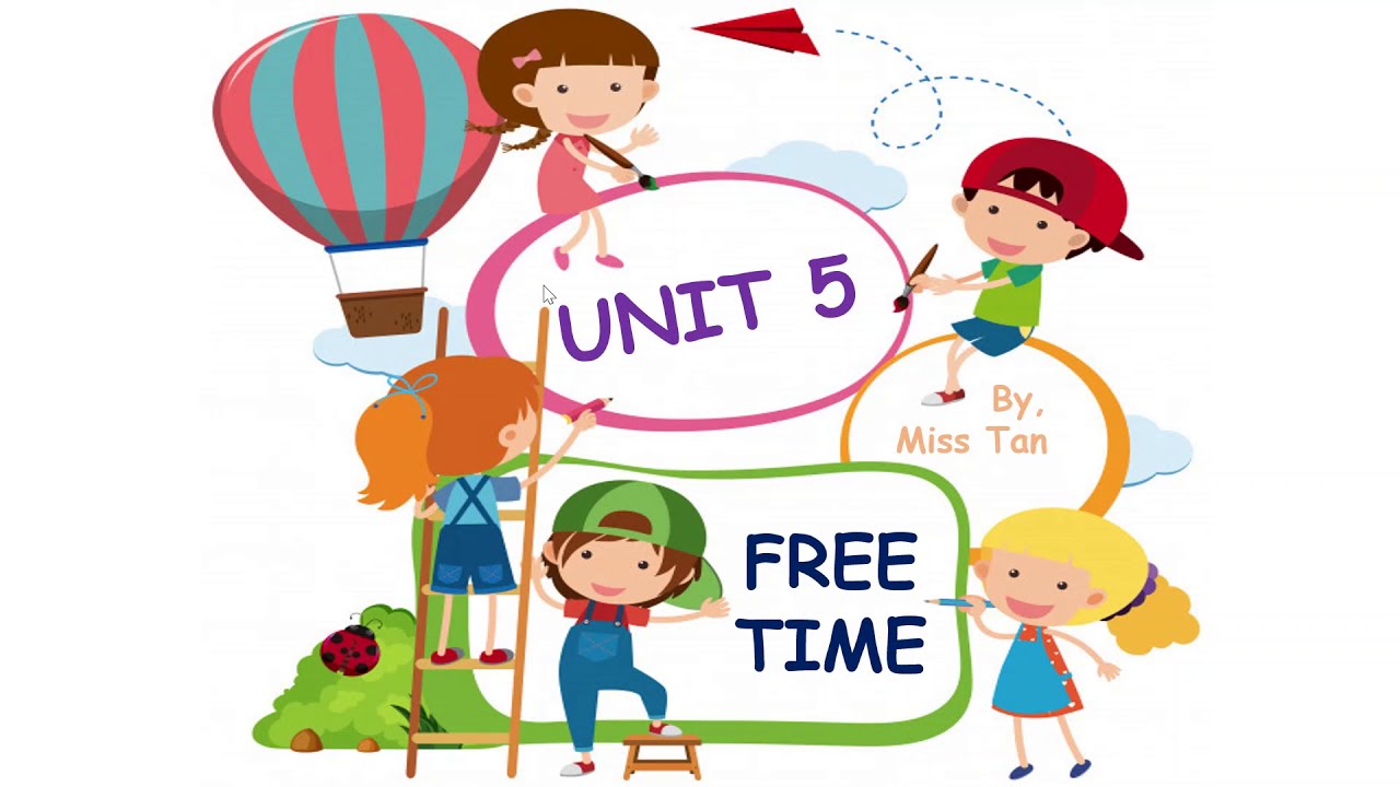 YEAR 2 ENGLISH UNIT 5: FREE TIME - YouTube