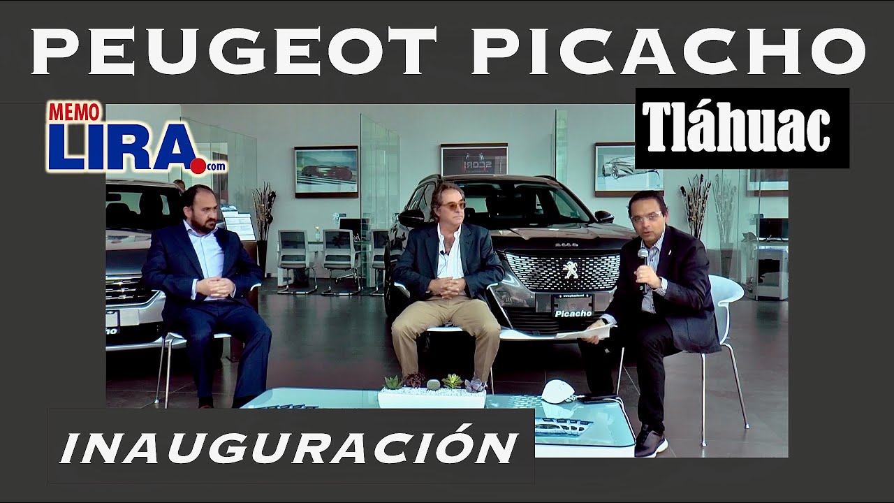 Inauguración Peugeot Picacho Tláhuac - YouTube