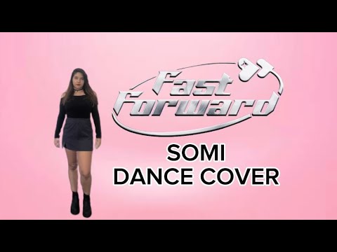 Somi Fast Forward - Dance Cover Vertical Ver. - YouTube