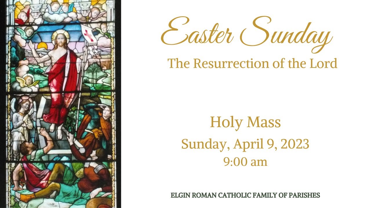 2023 04 09 Easter Sunday - The Resurrection of the Lord - YouTube