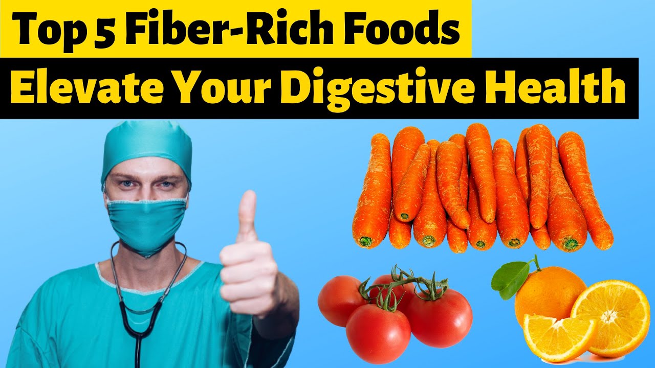 Revolutionize Your Digestive Health with These Top 5 Fiber Rich Foods ...