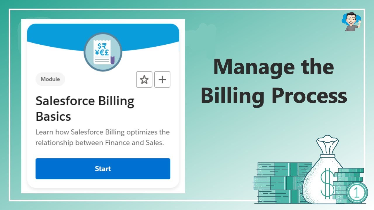 MANAGE THE BILLING PROCESS | SALESFORCE BILLING BASICS | MODULE # ...