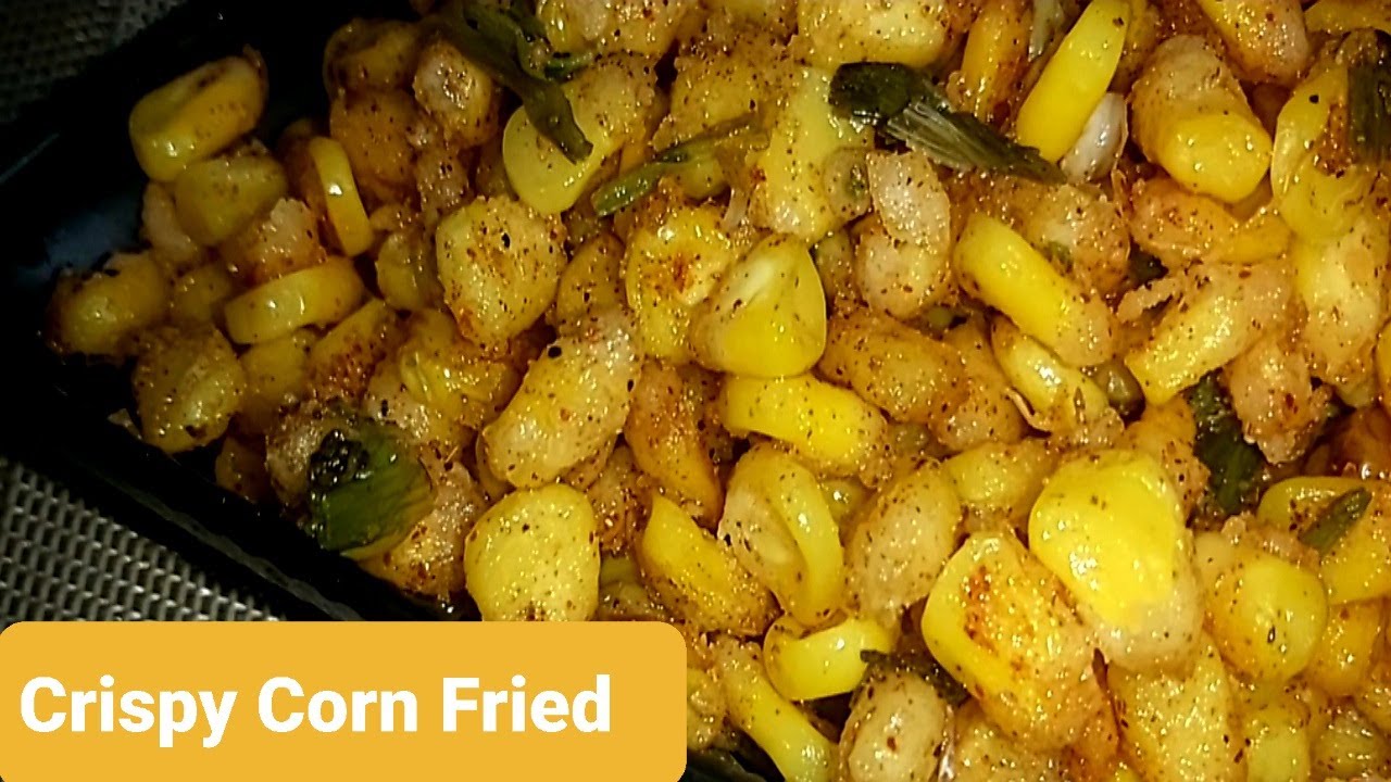 Crispy Corn Recipe Restaurant Style | Spicy Crispy Corn fried Recipe ...