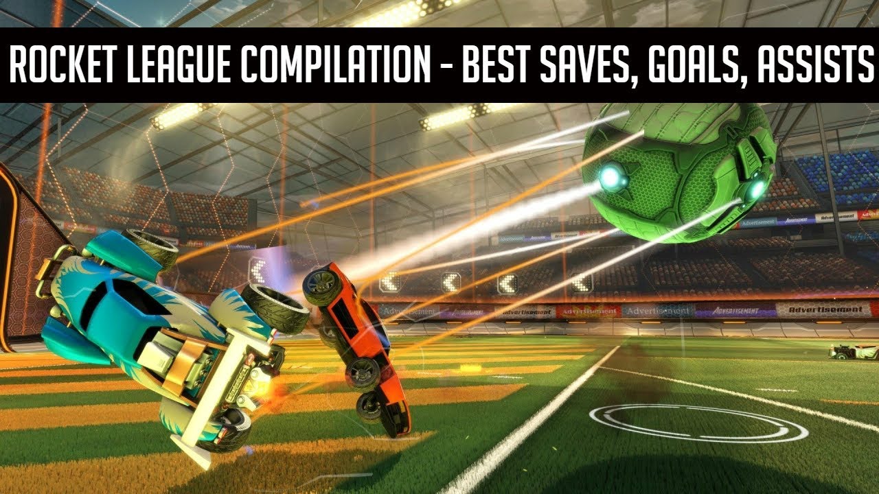 ROCKET LEAGUE COMPILATION!!!!! - RL Goals, Saves, and Asissts - YouTube