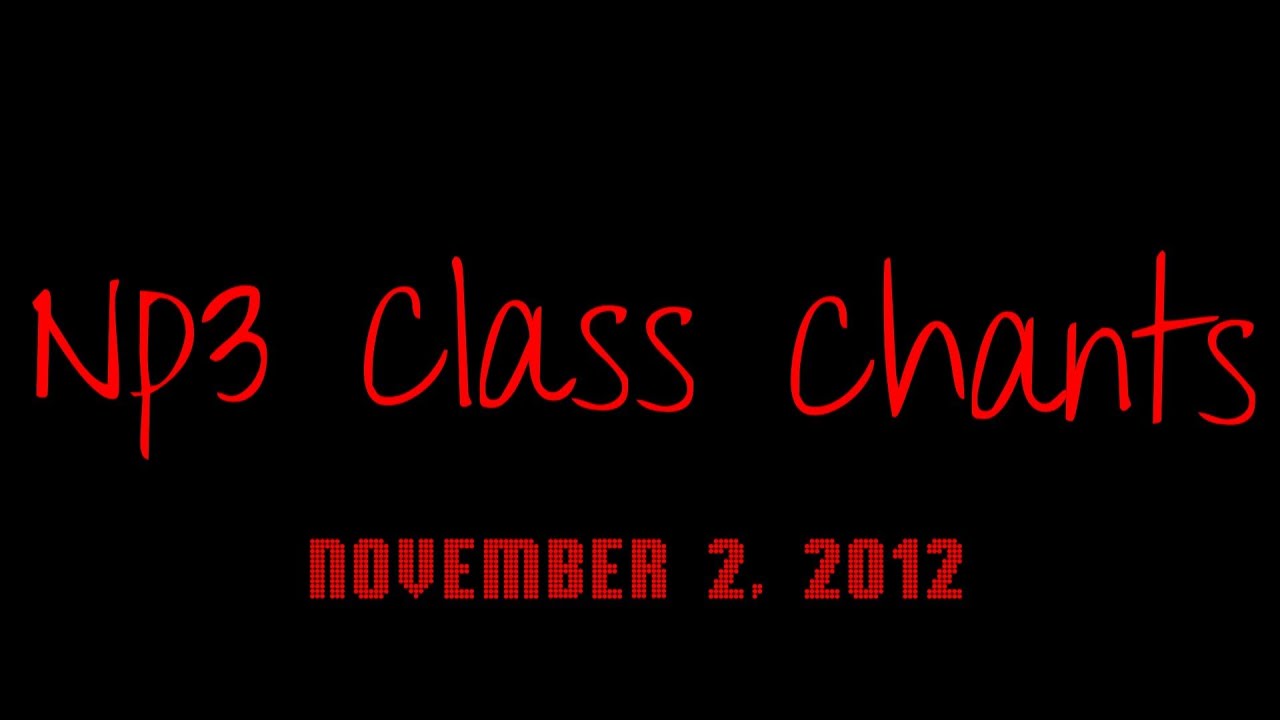 NP3 HS - 2012 Fall Class Chants 11/02/12 | Np3Videos Production - YouTube