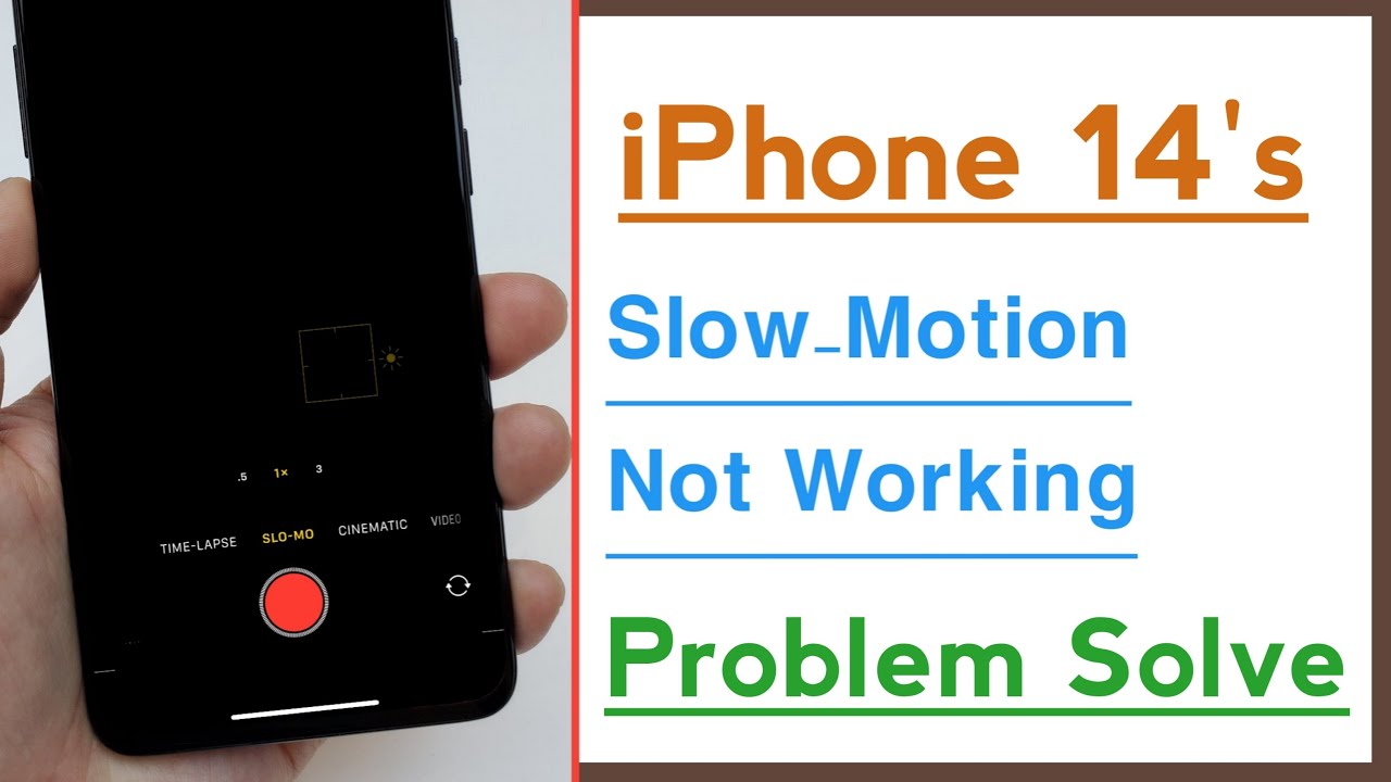 iPhone 14’s Slow Motion Mode Not Working Problem Solve - YouTube