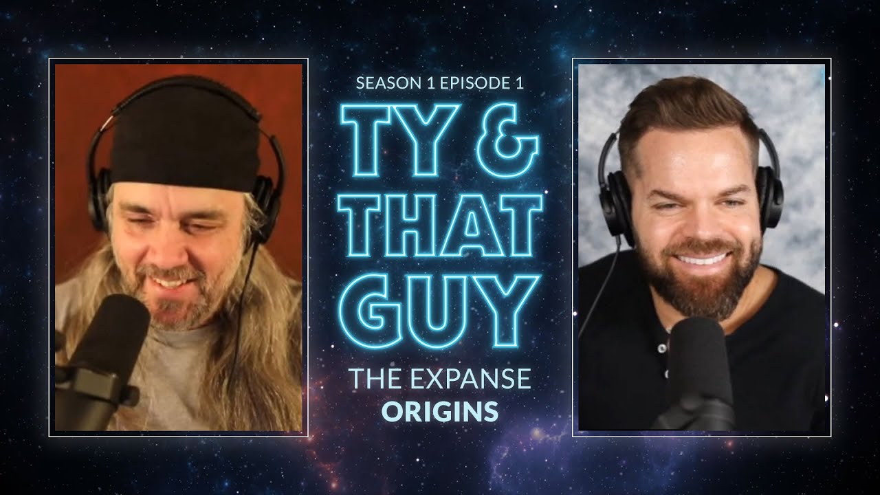 Ty & That Guy - The Expanse Origins Clip Ep 001 #tyandthatguy - YouTube