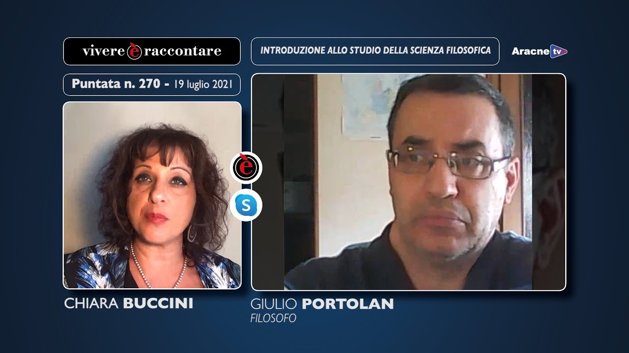 Vivere è raccontare – Puntata n. 270 – Giulio PORTOLAN, Introduzione ...
