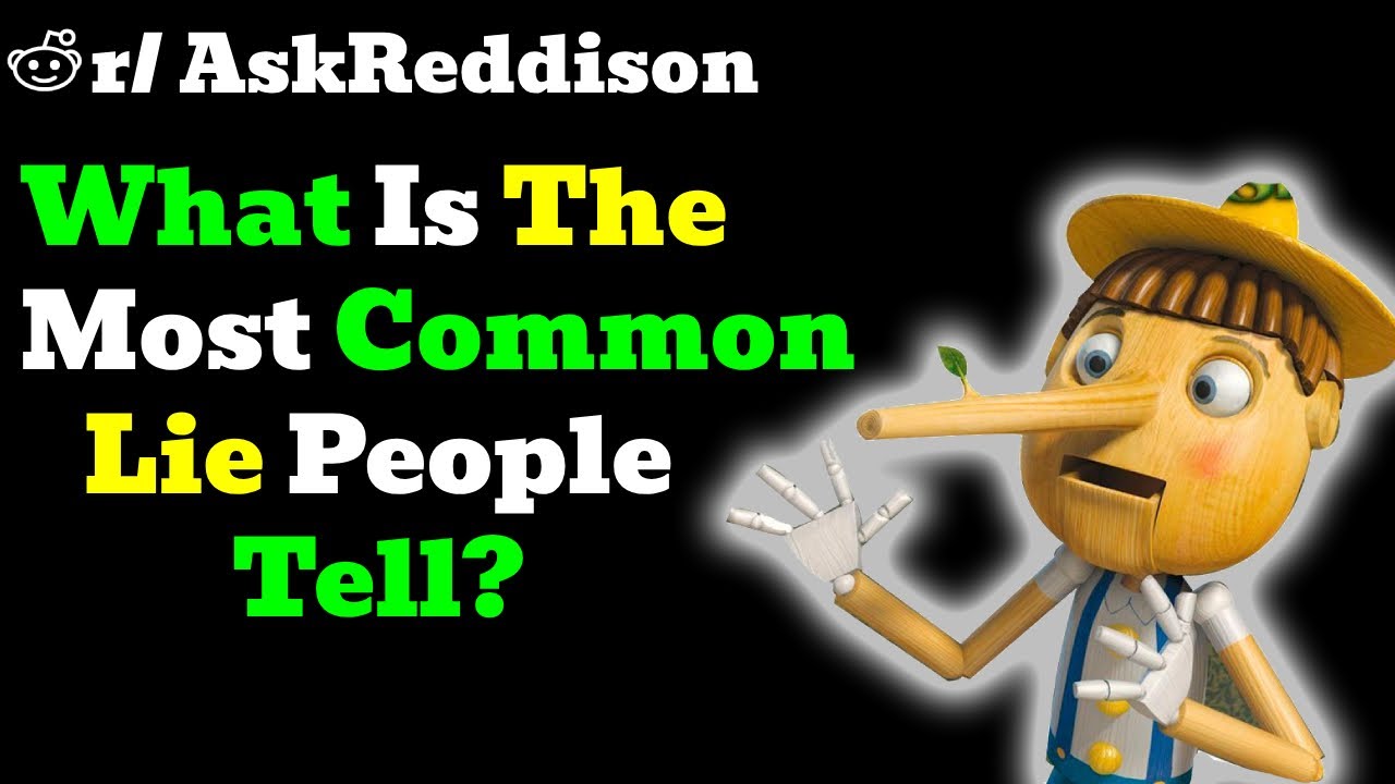 What Is The Most Common Lie People Tell? - YouTube