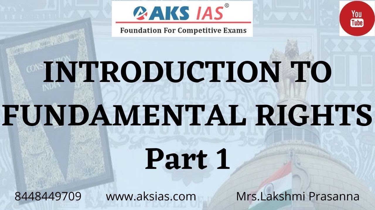 Introduction to Fundamental Rights Part 1 | UPSC|APPSC|TSPSC|AKS IAS ...