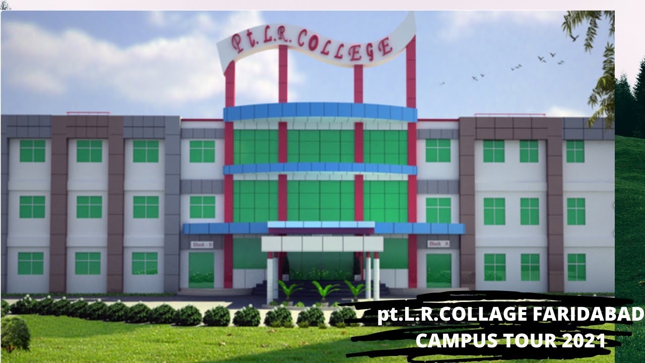 PT. L.R. COLLAGE OF Kabulpur faridabad campus tour 2021#ptlr - YouTube